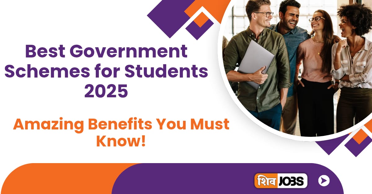 Best Government Schemes for Students 2025