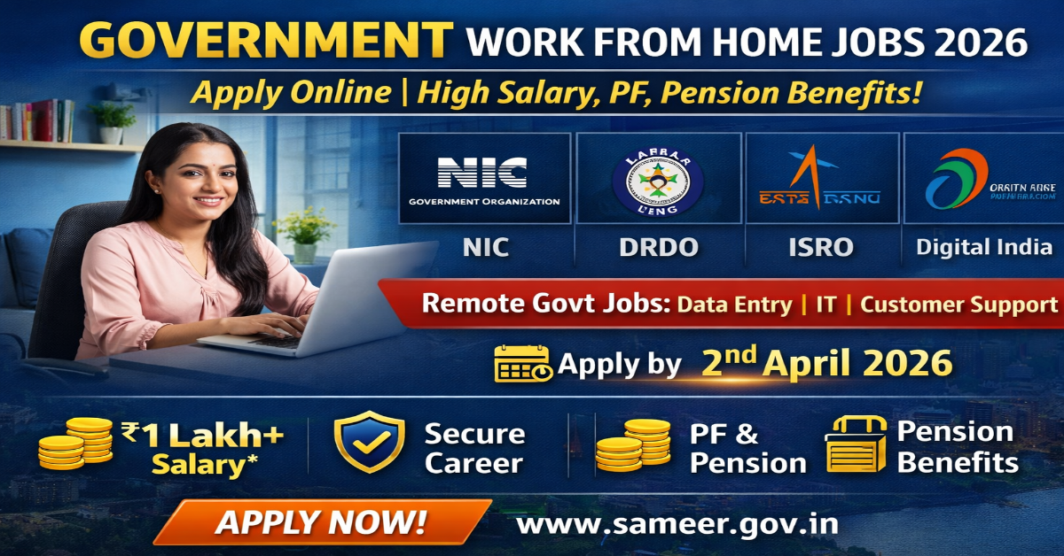 Government Work From Home Jobs 2026 – Apply Online | High Salary, PF ...